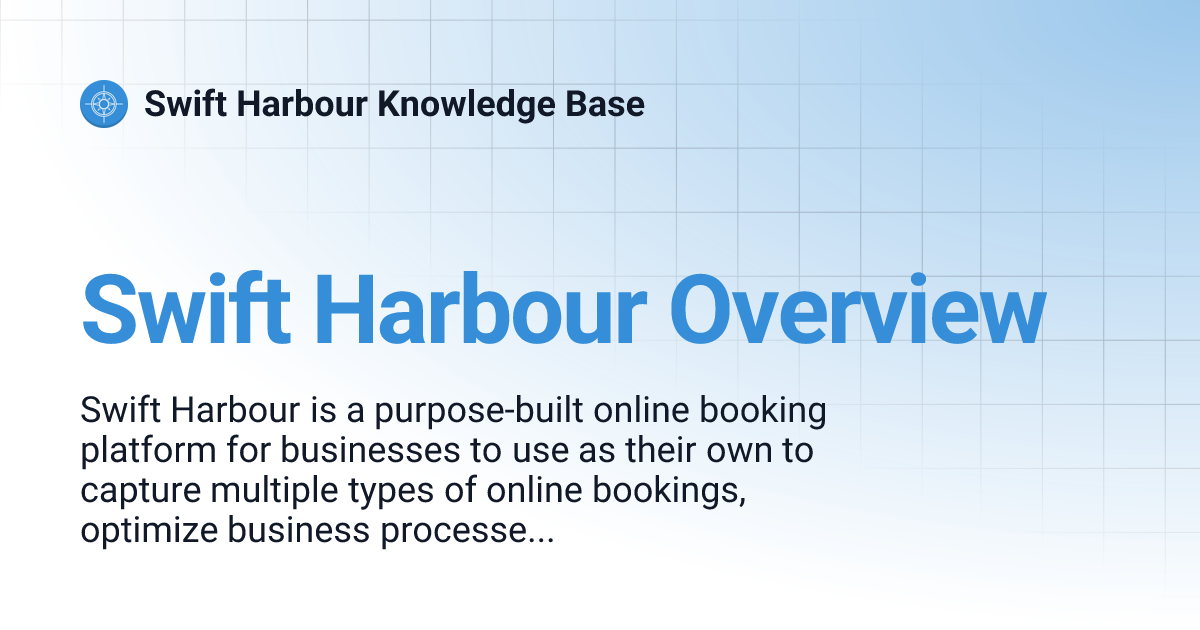 Swift Harbour Overview | Swift Harbour Knowledge Base