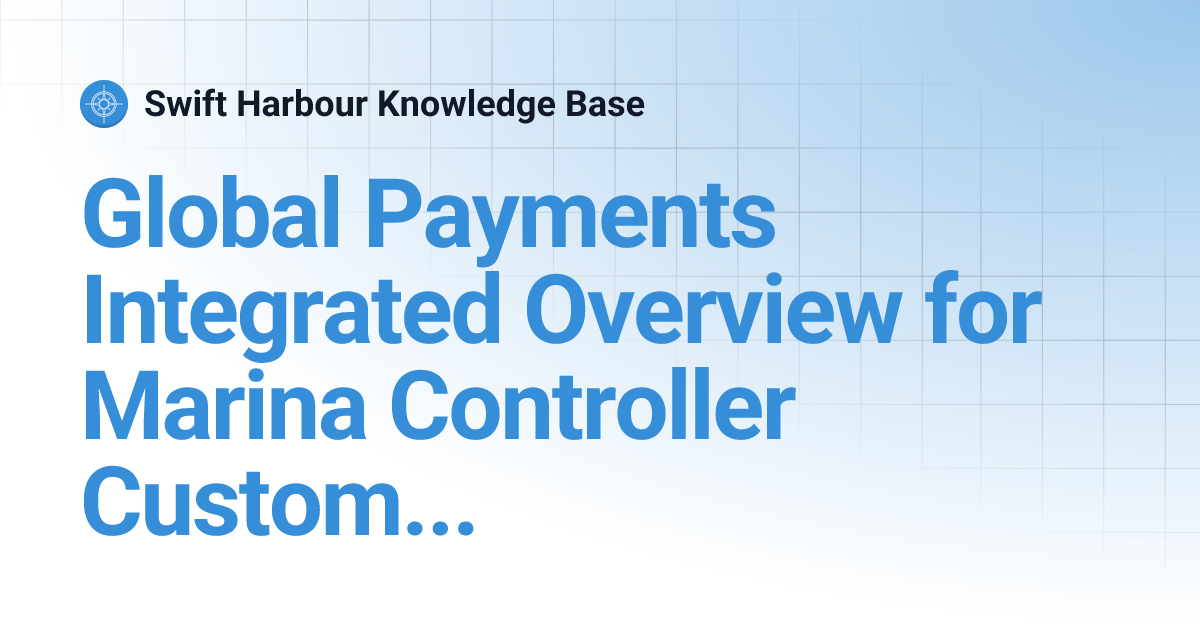 Global Payments Integrated Overview for Marina Controller Customers ...